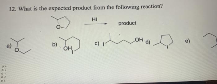 Solved 12. What is the expected product from the following | Chegg.com