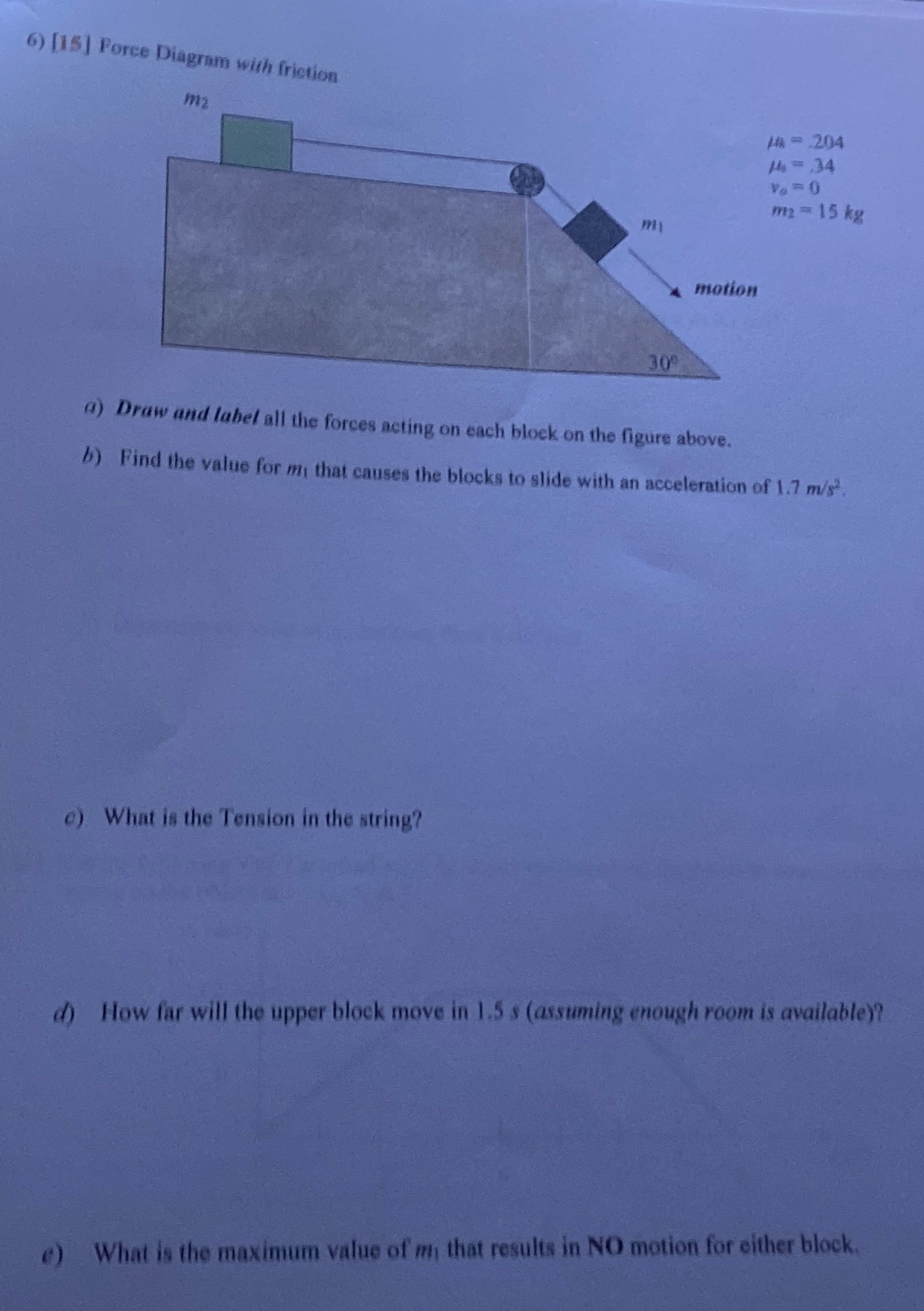 Solved [15] ﻿Force Diagram with frictiona) ﻿Draw and label | Chegg.com