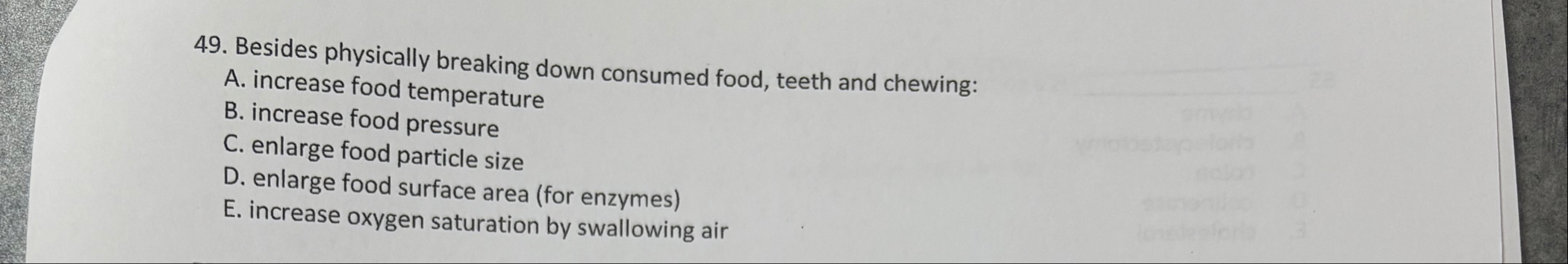 Solved Besides physically breaking down consumed food, teeth | Chegg.com