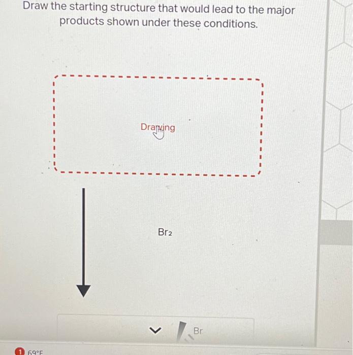 Solved Draw the starting structure that would lead to the | Chegg.com