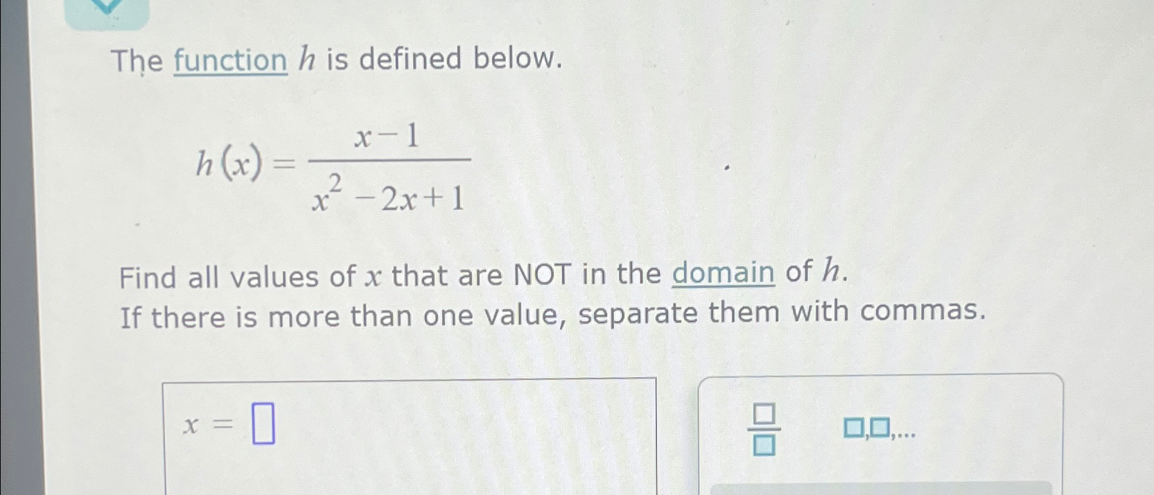 Solved The function h ﻿is defined below.h(x)=x-1x2-2x+1Find | Chegg.com