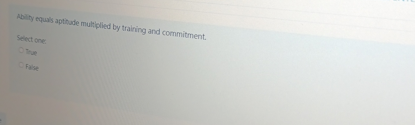 Solved Ability equals aptitude multiplied by training and | Chegg.com