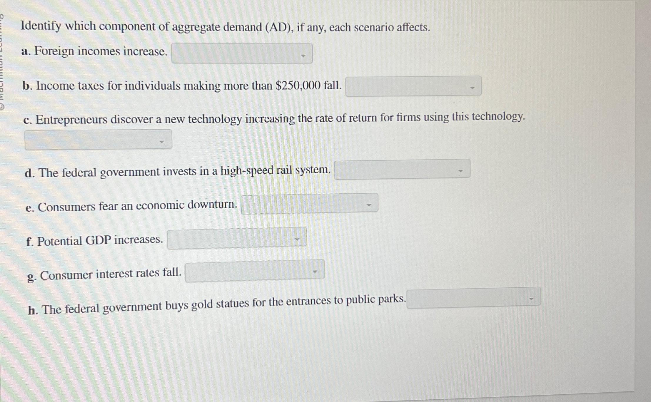 Solved Identify which component of aggregate demand (AD), | Chegg.com