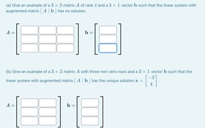 Solved (a) Give an example of a 3×3 matrix A of rank 2 and a | Chegg.com