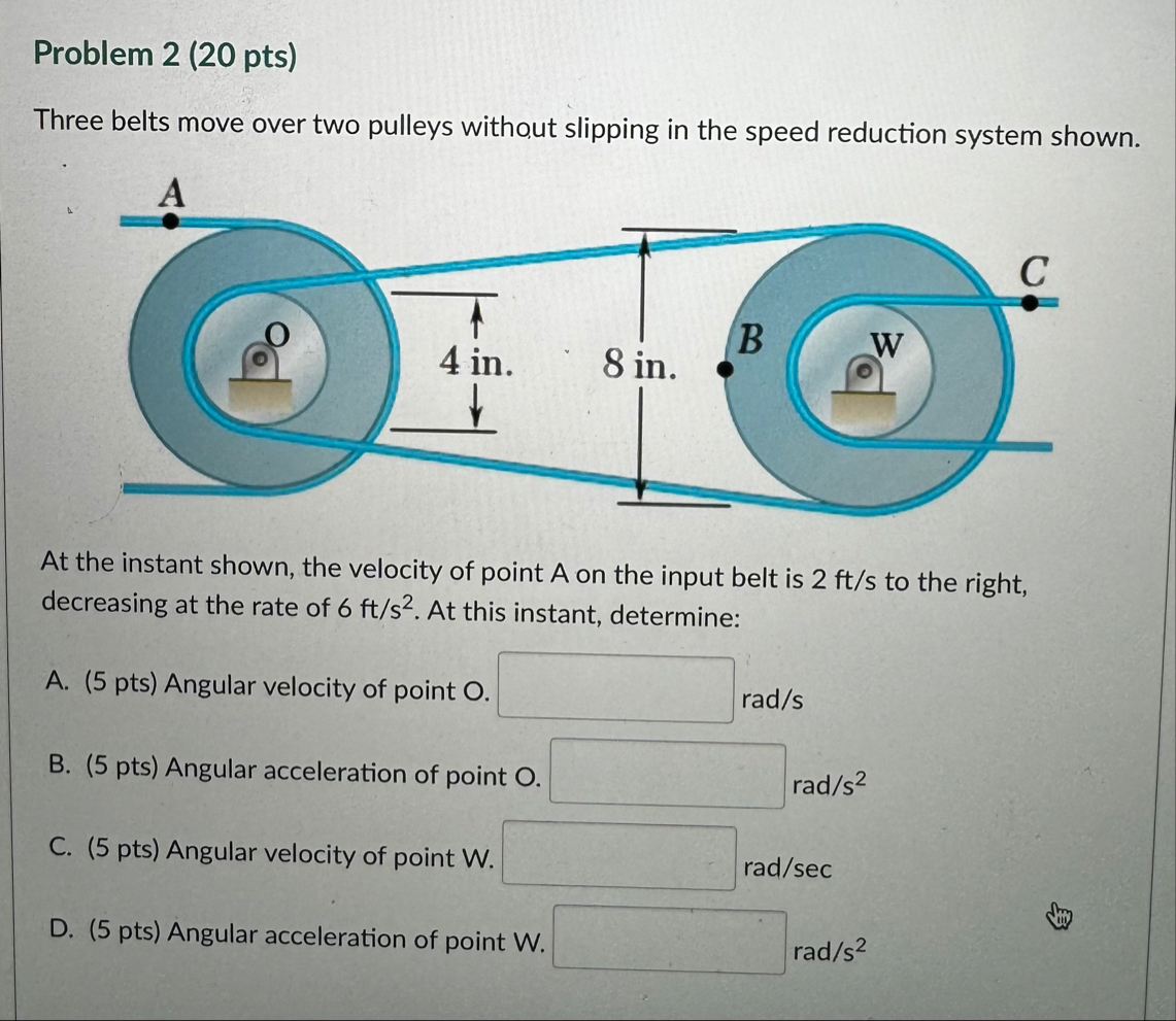 Solved Problem 2 (20 ﻿pts)Three belts move over two pulleys | Chegg.com