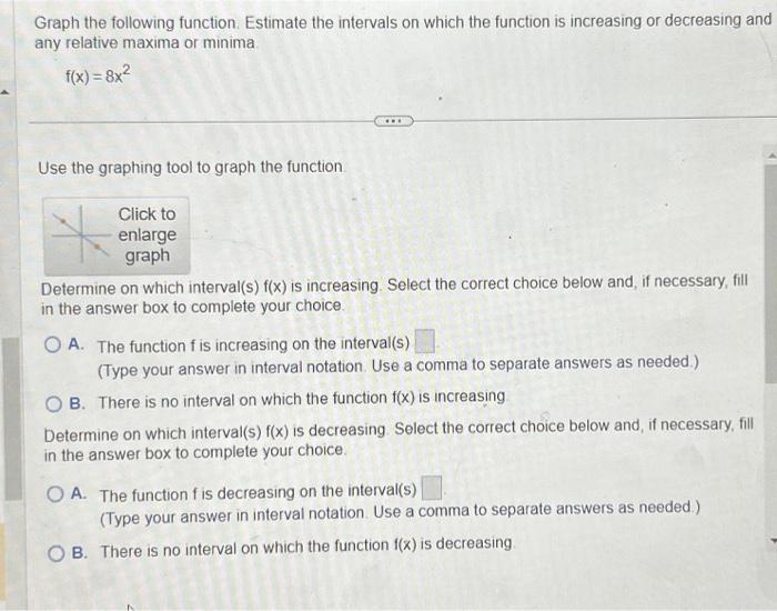 Solved Graph the following function. Estimate the intervals | Chegg.com