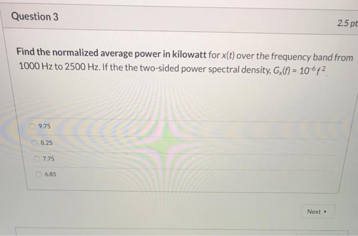 Solved Question 3 2 5 Pt Find The Normalized Average Power