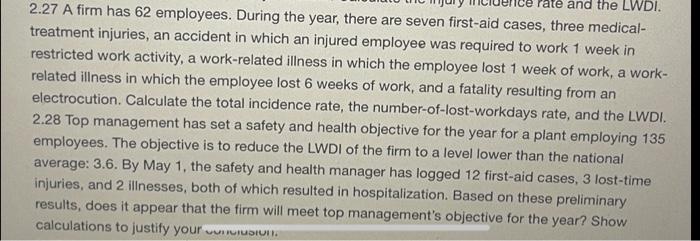 Solved rate and the LWDI. 2.27 A firm has 62 employees. | Chegg.com