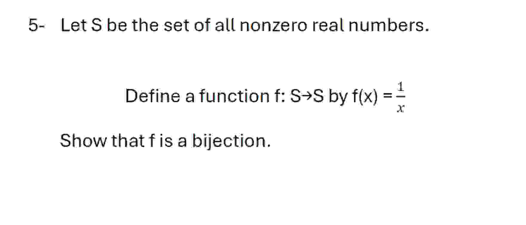 Solved 5- ﻿Let S ﻿be the set of all nonzero real | Chegg.com