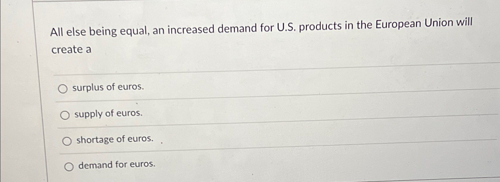 Solved All else being equal, an increased demand for U.S. | Chegg.com