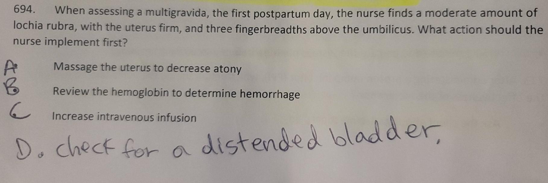 Solved 694. When assessing a multigravida, the first | Chegg.com