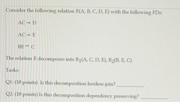 Solved Consider the following relation R(A, B, C, D, E) with | Chegg.com