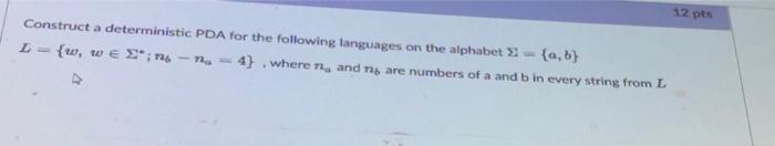 Solved 12 pts Construct a deterministic PDA for the | Chegg.com