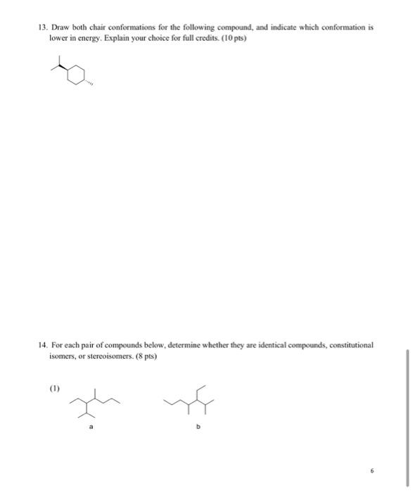 Solved 13. Draw both chair conformations for the following | Chegg.com
