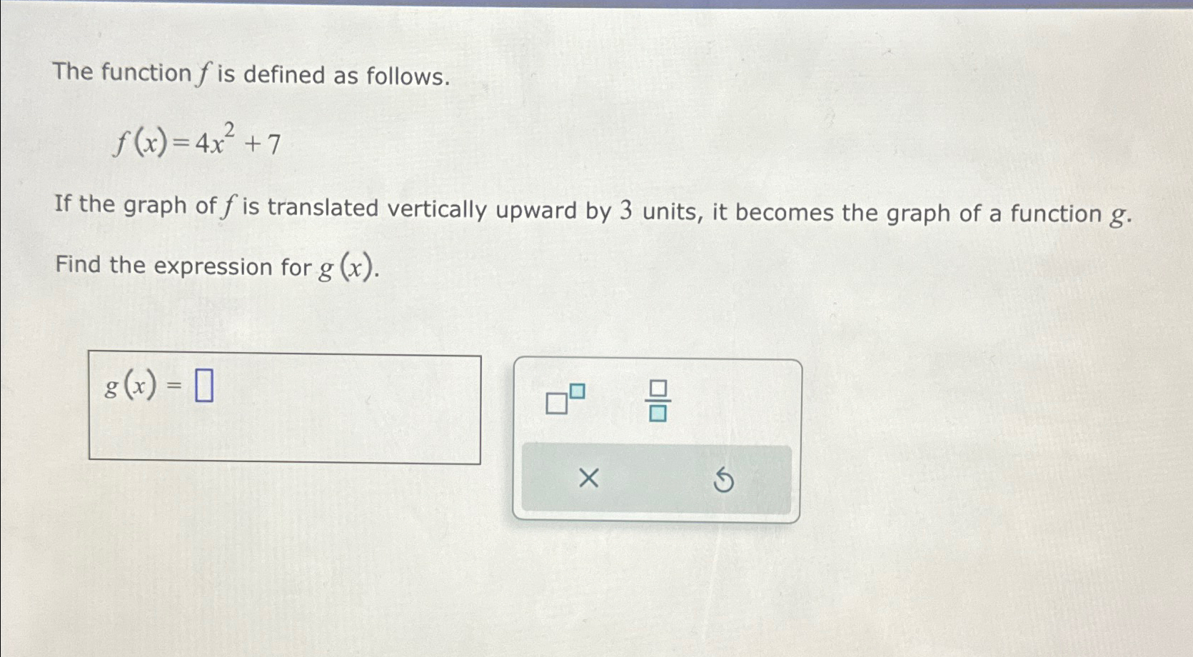 Solved The Function F ﻿is Defined As Follows F X 4x2 7if