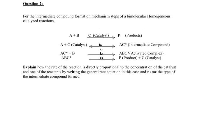 Solved Question 2: For the intermediate compound formation | Chegg.com