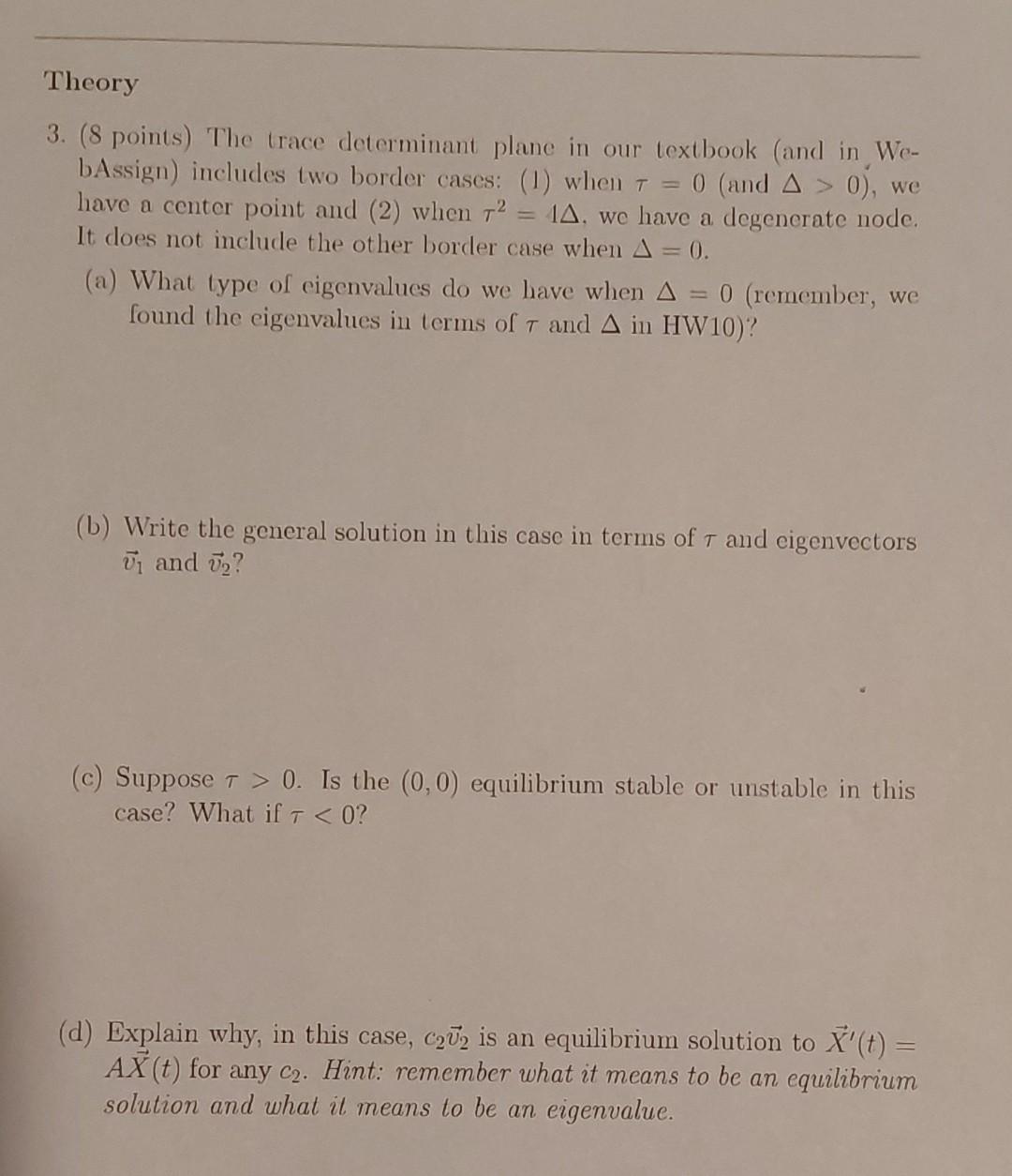 Theory 3. ( 8 points) The trace determinant plane in | Chegg.com