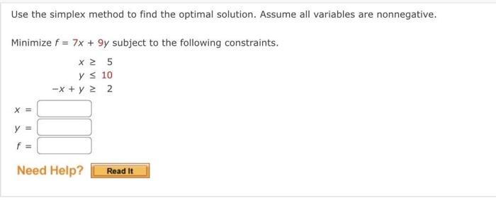 Solved Use the simplex method to find the optimal solution. | Chegg.com