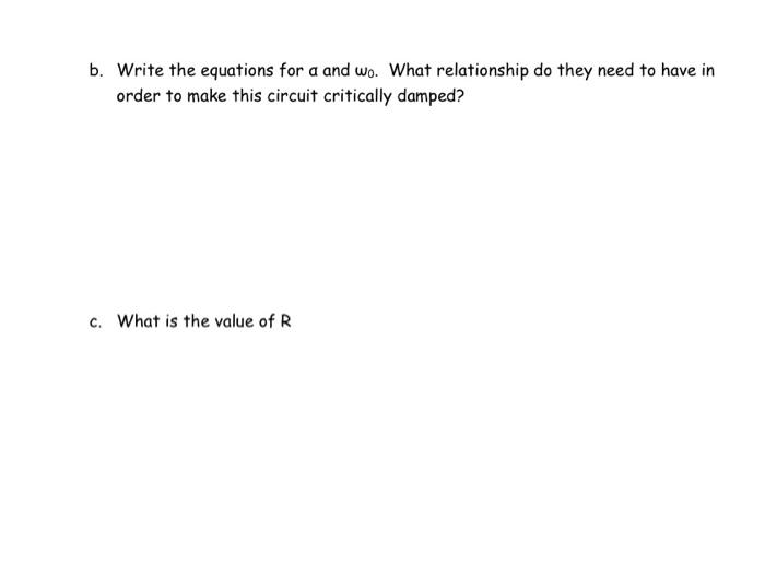 Solved Calculate the value of R needed for a critically | Chegg.com