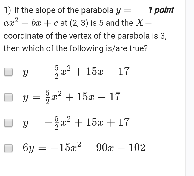 Solved 1) If the slope of the parabola y=1 point ax2+bx+c at | Chegg.com