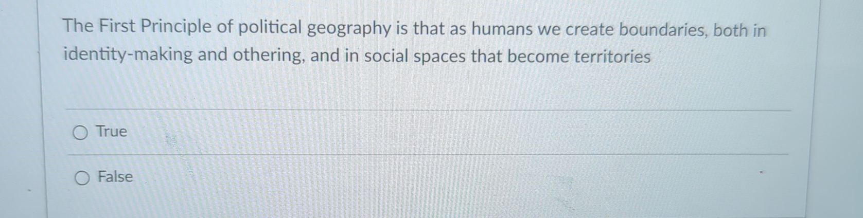 Solved The First Principle of political geography is that as | Chegg.com