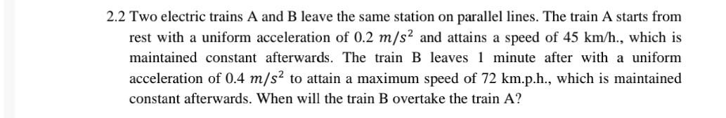 Solved 2.2 Two electric trains A and B leave the same | Chegg.com