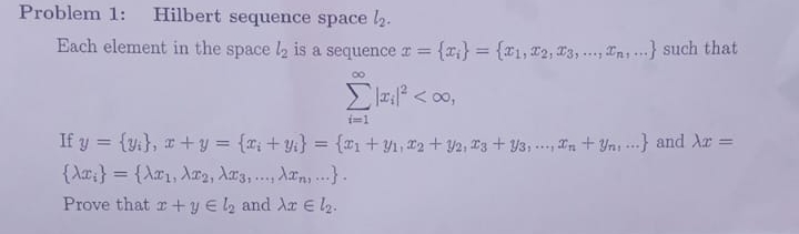 Solved Problem 1: Hilbert sequence space l2.Each element in | Chegg.com