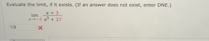 Solved Evaluate the limit, if it exists. (If an answer does | Chegg.com