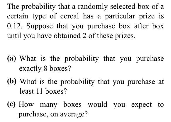 Solved The probability that a randomly selected box of a | Chegg.com