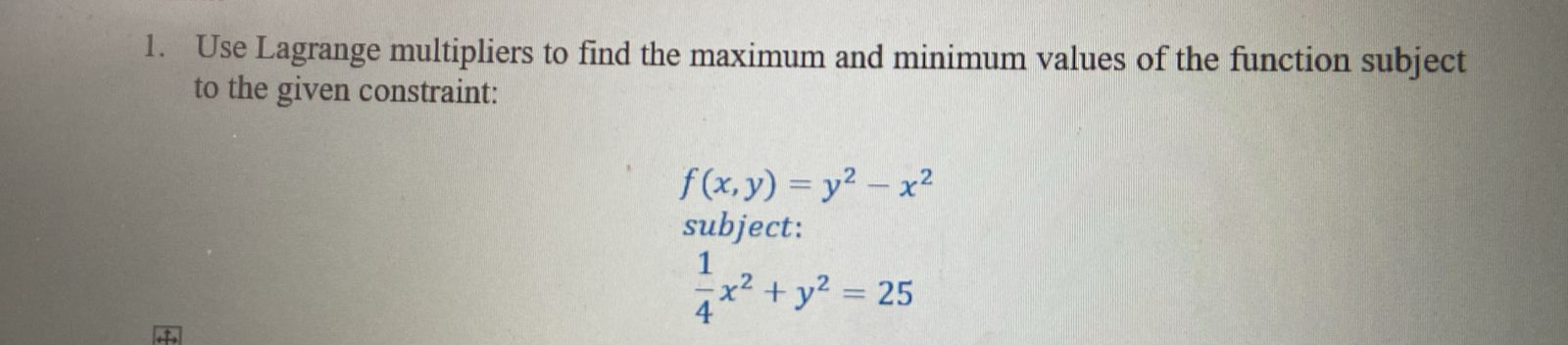 Solved Use Lagrange multipliers to find the maximum and | Chegg.com