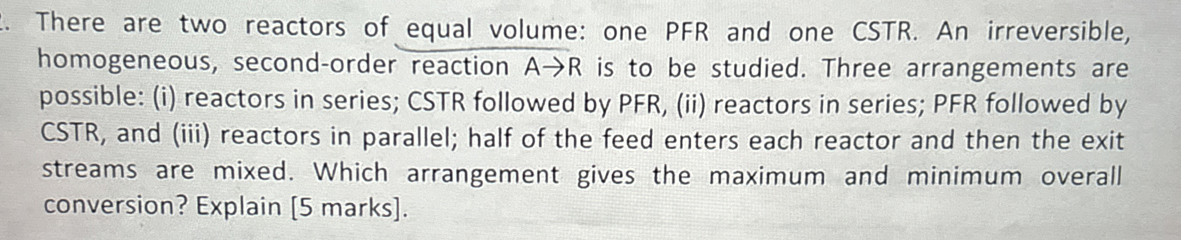 Solved There are two reactors of equal volume: one PFR and | Chegg.com
