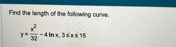 Solved Find the length of the following curve. | Chegg.com