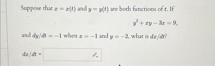 Solved x (t) and y = y(t) are both functions of t. If y² + | Chegg.com