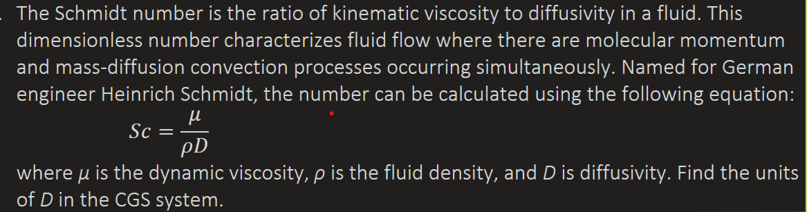 Solved 3. ﻿The Schmidt number is the ratio of kinematic | Chegg.com