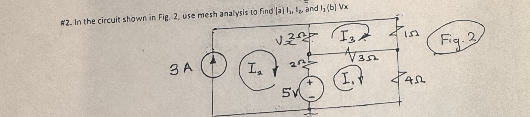 Solved $2. ﻿In the circuit shown in Fig. 2 , ﻿use mesh | Chegg.com