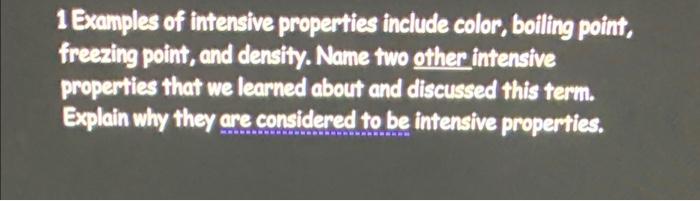 Solved 1 Examples of intensive properties include color, | Chegg.com