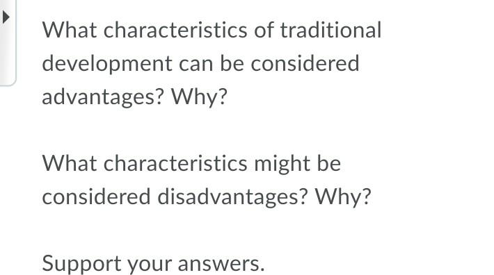 Solved What characteristics of traditional development can | Chegg.com