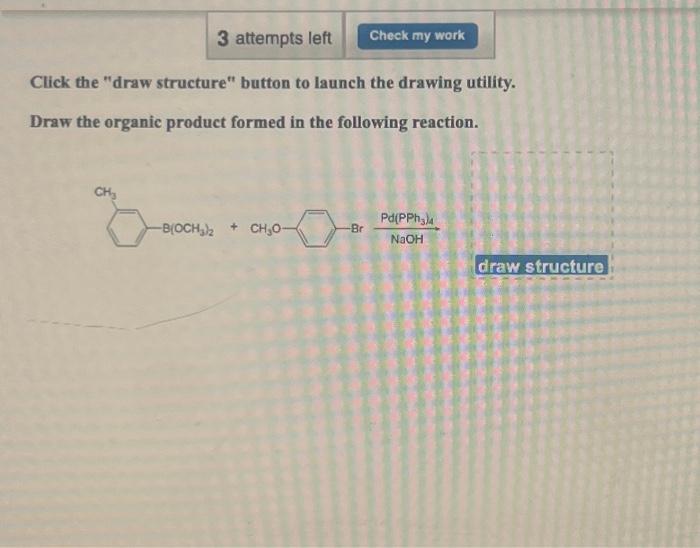Solved 3 attempts left Click the "draw structure" button to | Chegg.com