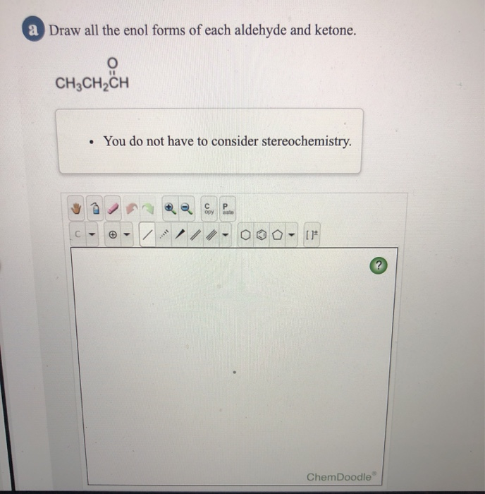 Solved a Draw all the enol forms of each aldehyde and | Chegg.com