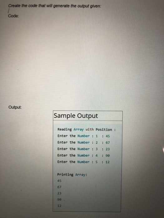 Solved Create the code that will generate the output given: | Chegg.com