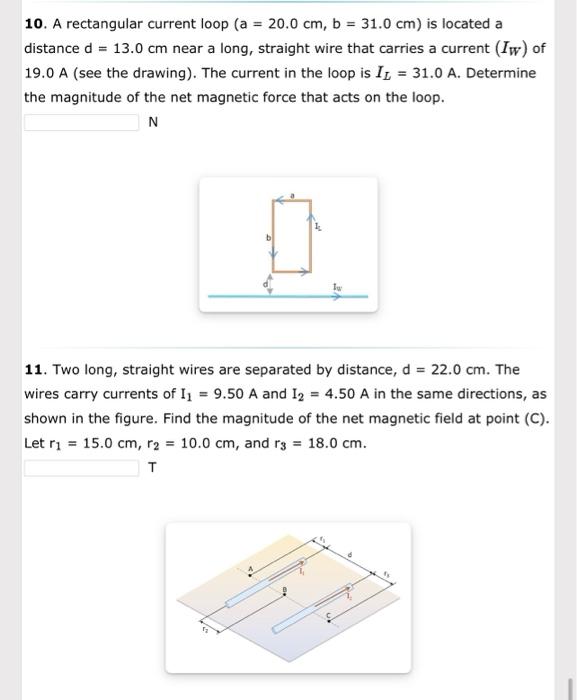 Solved 10. A rectangular current loop (a=20.0 cm, b=31.0 cm) | Chegg.com