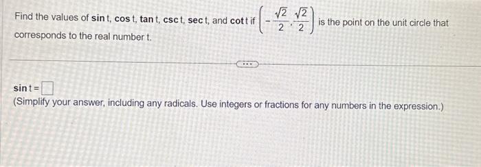 Solved Find the values of sint,cost,tant,csct,sect, and cott | Chegg.com