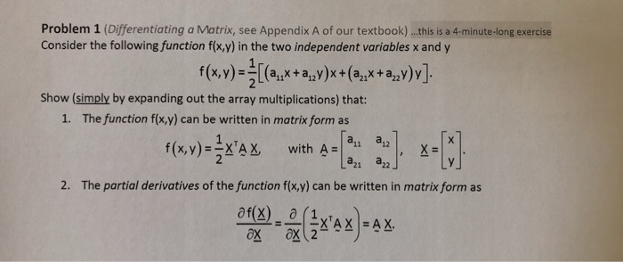 Solved Problem 1 (Differentiating a Matrix, see Appendix A | Chegg.com