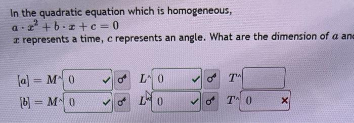Solved In the quadratic equation which is homogeneous, | Chegg.com
