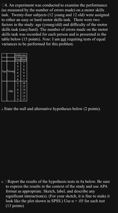 Solved 4. An experiment was conducted to examine the | Chegg.com
