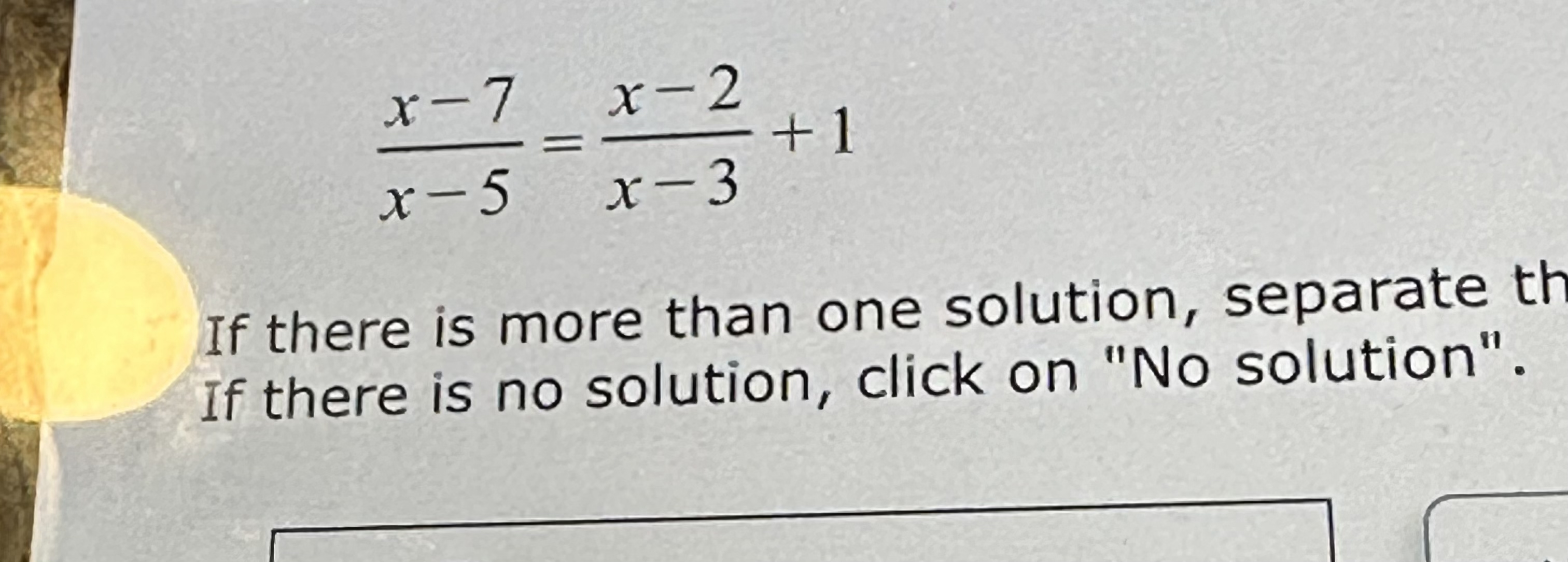 Solved x-7x-5=x-2x-3+1If there is more than one solution, | Chegg.com