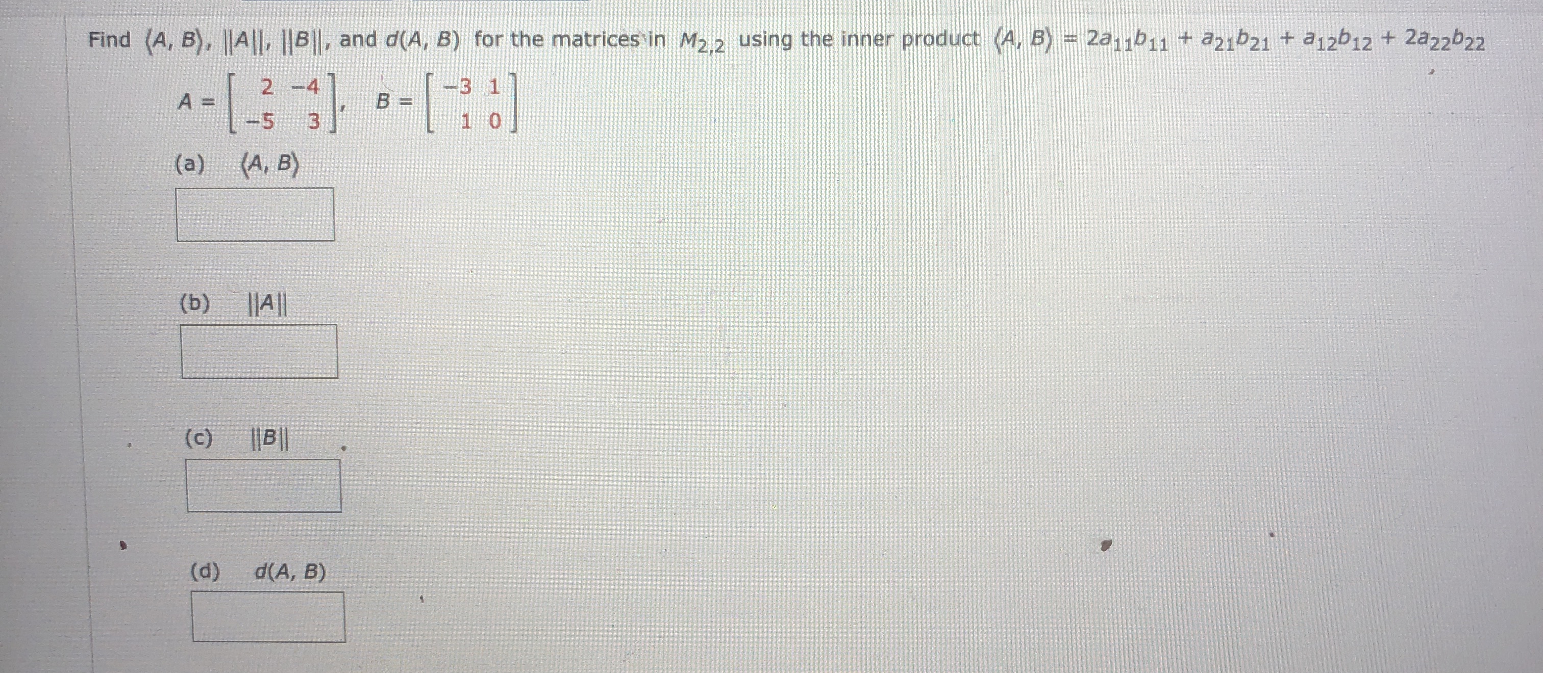 Solved Find (:A,B:),||A||,||B||, ﻿and d(A,B) ﻿for the | Chegg.com