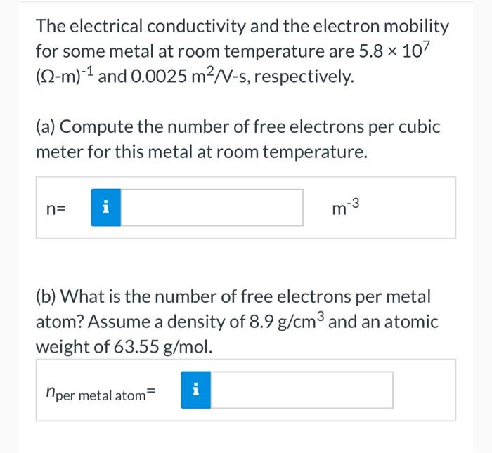 Solved The electrical conductivity and the electron mobility | Chegg.com