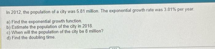 In 2012 , the population of a city was 5.81 million. | Chegg.com