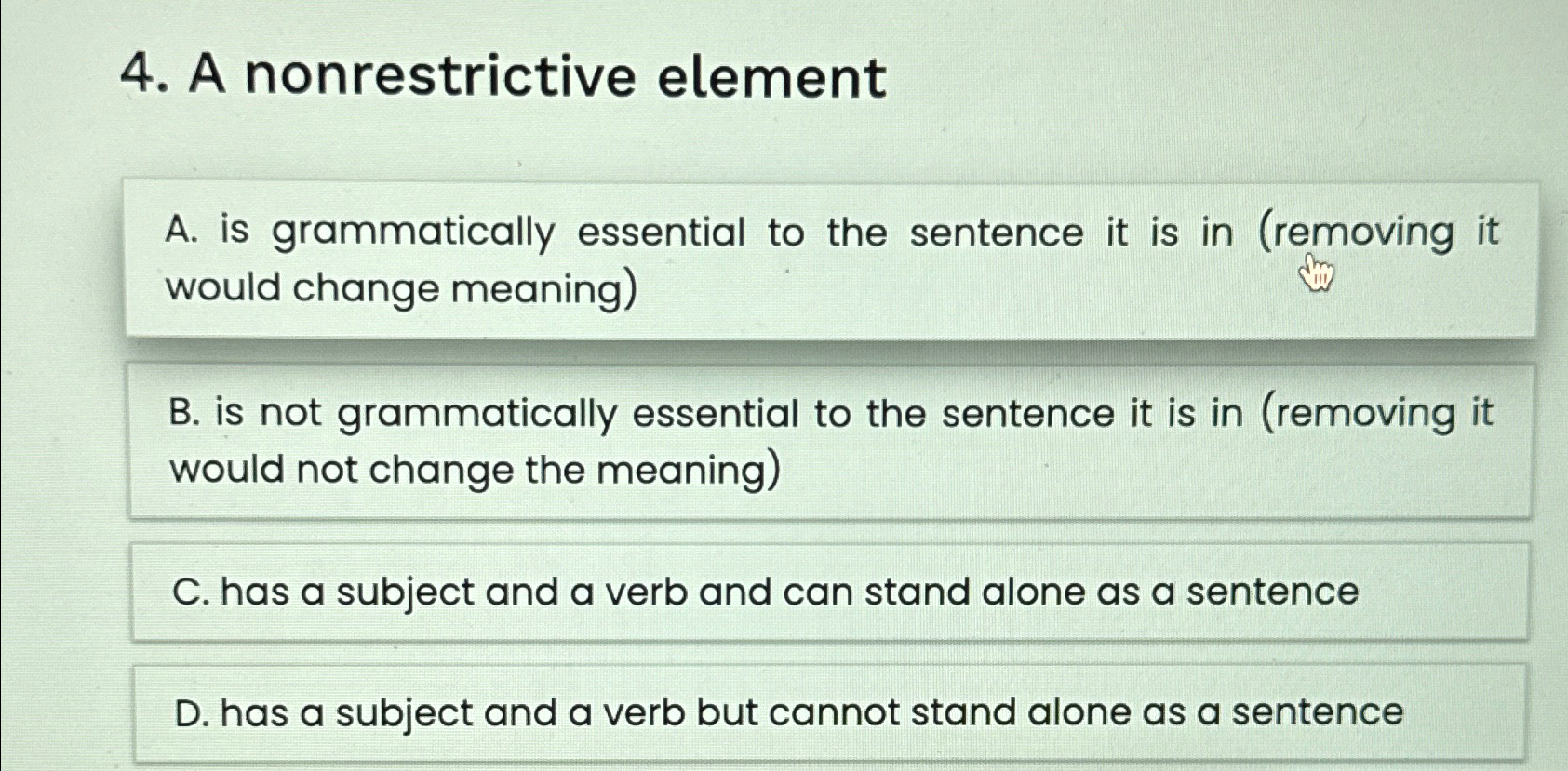 Solved A nonrestrictive elementA. ﻿is grammatically | Chegg.com